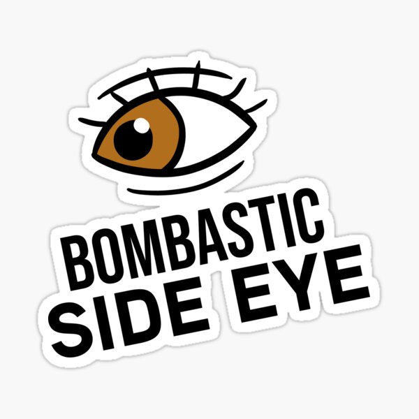 Bombastic Side Eye By DaniDragon03 Sound Effect Meme Button Tuna